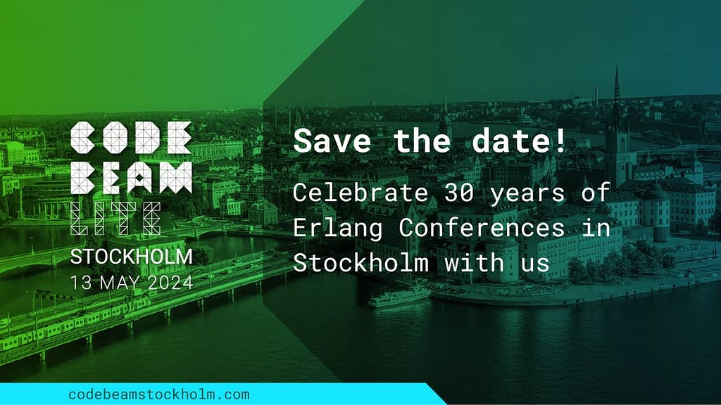 2024/05/13 - Code BEAM Lite Stockholm - Sweden - Events List - Elixir ...
