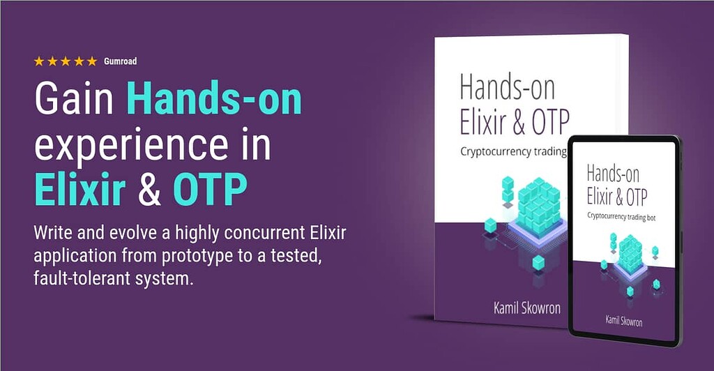 Hands On Elixir And Otp Cryptocurrency Trading Bot Self Published Books Elixir Programming 
