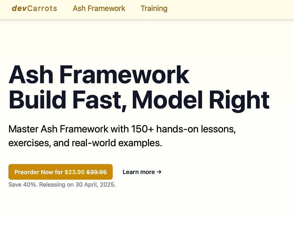 Ash Framework Build Fast, Model Right (self-published) - Books - Elixir Programming Language Forum